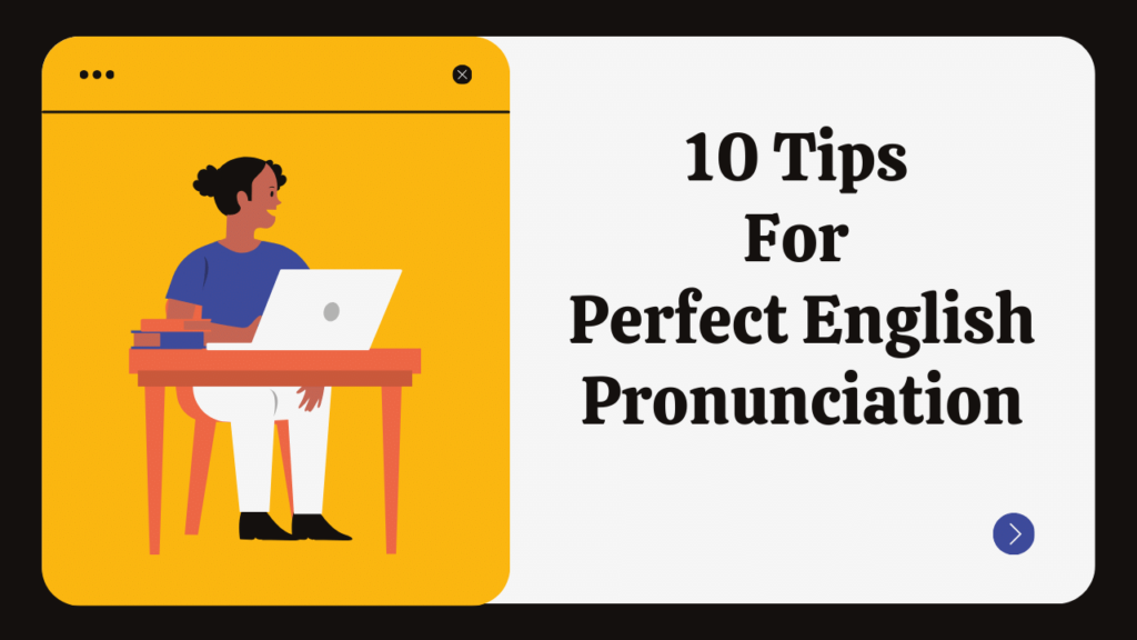 10 Tips For Perfect English Pronunciation - pdftests.com