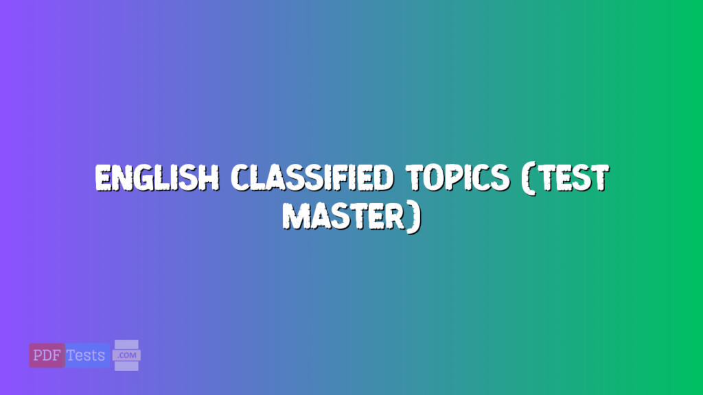 English Classified Topics (Test Master) - pdftests.com