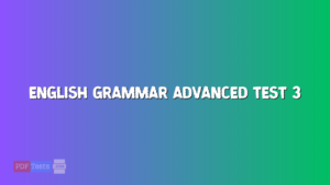 English Grammar Advanced Test 3 - pdftests.com