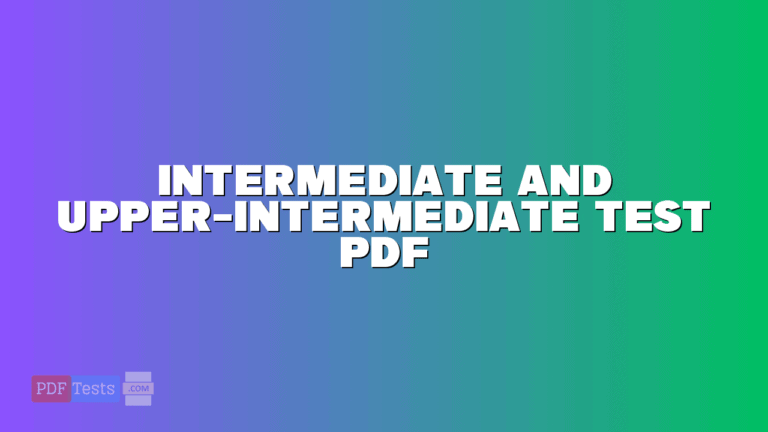 Intermediate And Upper-Intermediate Test PDF - pdftests.com