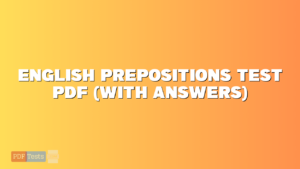 English Prepositions Test PDF (With Answers) - pdftests.com